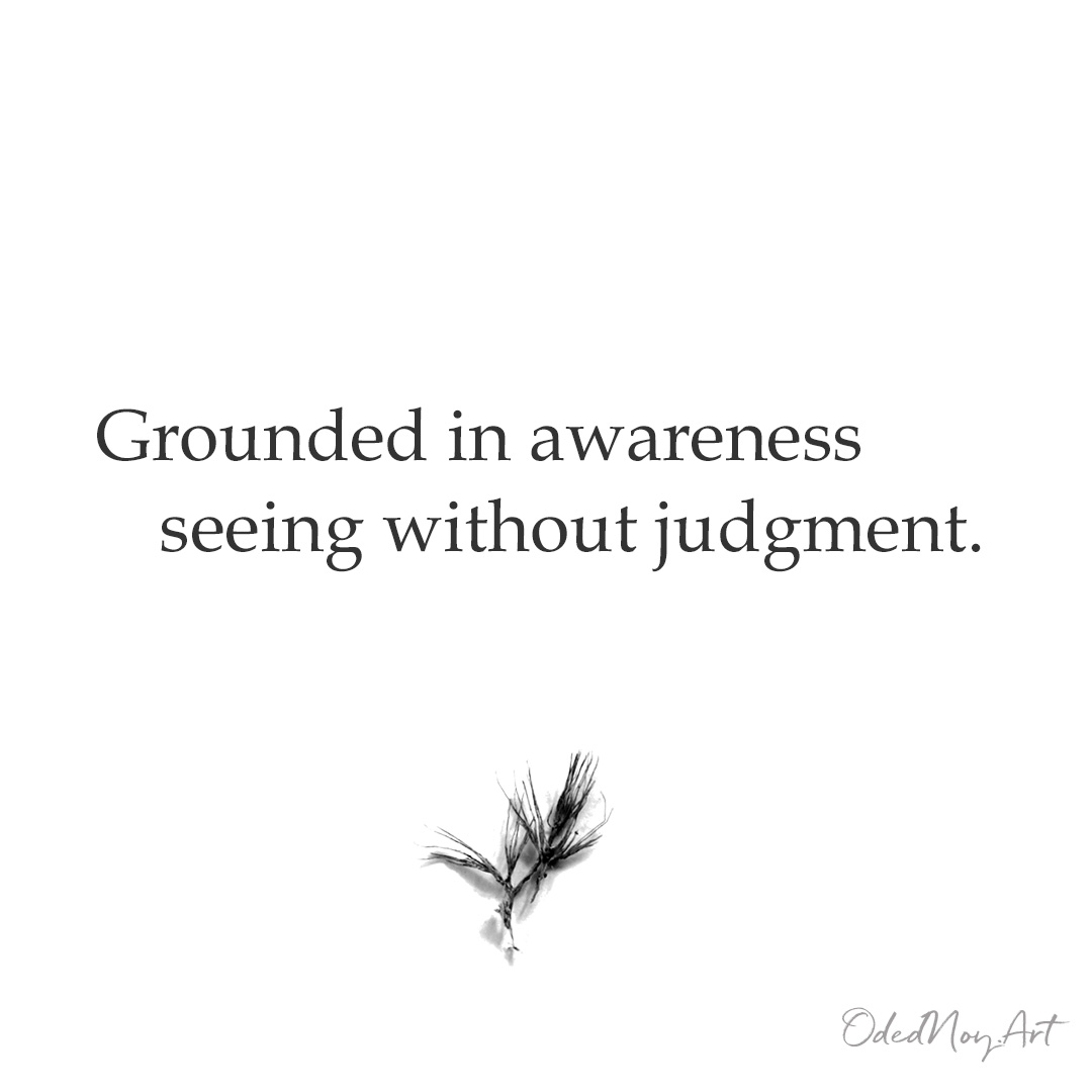 Without Judgment Poem – Oded Noy Art